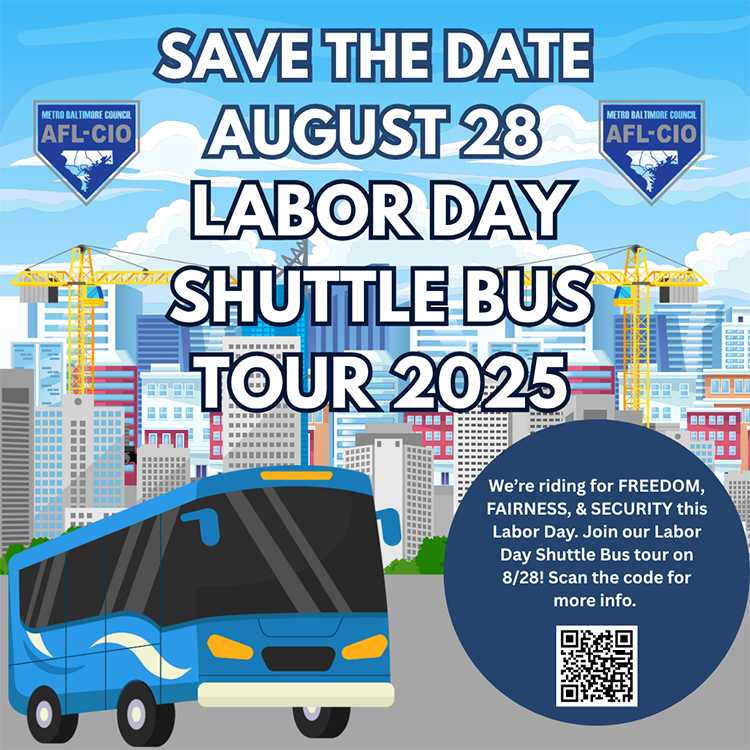 Labor Day Bus Shuttle Tour - Baltimore-DC Metro Building Trades Council